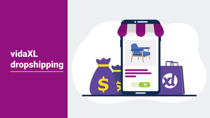 Đánh giá Dropshipping VidaXL: Tính năng, chi phí và hiệu quả